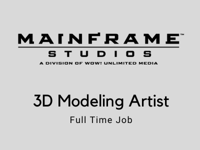 Modeling Artist required at Mainframe Studios - Maya, ZBrush