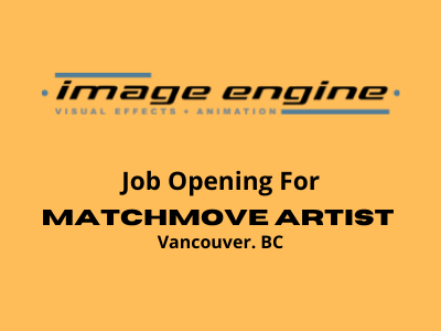 Matchmove Artist required at Image Engine - Nuke, Houdini, Maya
