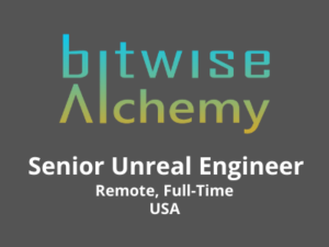 Bitwise Alchemy is hiring Sr Unreal Engineer - Unreal Engine 4, C++