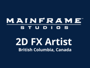 2D FX Artist required at Mainframe Studios - ToonBoom Harmony