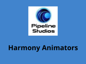 Pipeline Studio hiring Harmony Animators - Toon Boom Harmony