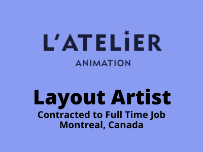 L’Atelier Animation is hiring Layout Artist - Maya, Shotgun, Visual