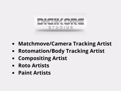Multiple jobs for VFX Artists at Digikore Studios - Roto, Paint, Comp