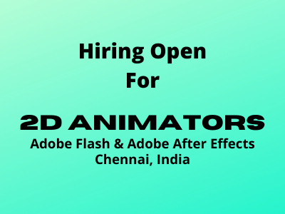 Full-time job openings for 2D Animators - Adobe Flash, After Effects