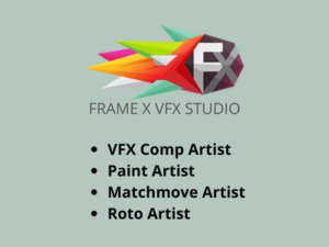 Frame X VFX Studio multiple positions open - Paint, Comp