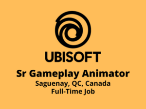 Senior Gameplay Animator required at Ubisoft - 3Ds Max, Maya