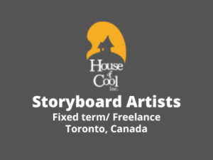 Storyboard Artists required at House of Cool - Freelance