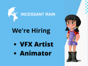 Job opening at Incessant Rain Animation Studios - VFX, Aniamtor
