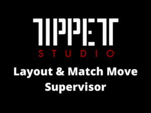 Layout & Match Move Supervisor required at Tippett - Maya, Nuke