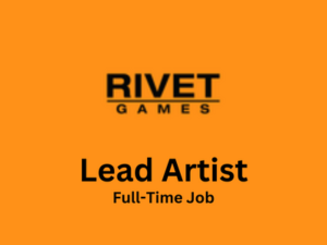 Lead Artist required at Rivet Games Studio - 3DS Max, Blender