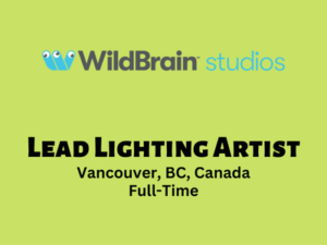 Lead Lighting Artist required at WildBrain Studios - Maya, Nuke
