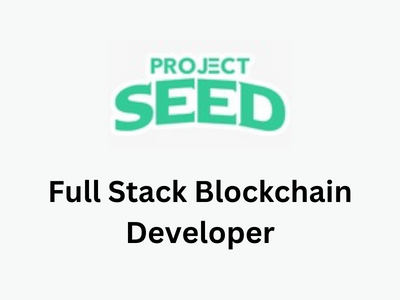 Project SEED hiring Full Stack Blockchain Developer - full-time