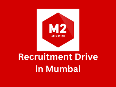 M2 Animation Recruitment Drive in Mumbai - Lighting, FX, Layout