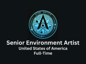 Senior Environment Artist required at Atom Switch -Unreal Enngine