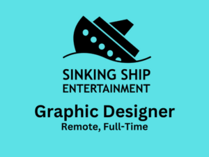 Graphic Designer required at Sinking Ship Entertainment