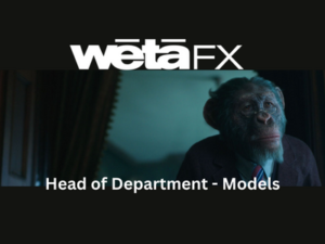 Weta FX looking for Head of Department - Models