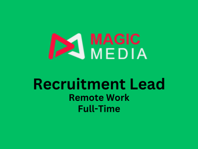 Remote job opening for Recruitment Lead at Magic Media
