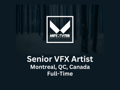 Senior VFX Artist required at Midwinter Entertainment - Montreal