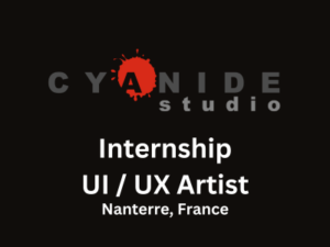 Internship at Cyanide Studio for UI / UX Artist - Unreal Engine 5