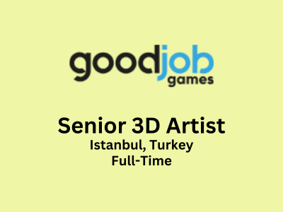 Senior 3D Artist required at Good Job Games - Autodesk Maya