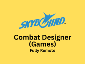 Skybound is looking for an inventive Combat Designer - UE