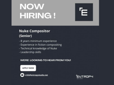 Senior Nuke Compositor required at Entropy Studio - Nuke