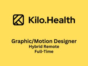Graphic/Motion Designer required at Kilo Health - Adobe Creative