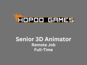 Senior 3D Animator required at Hopoo Games Studio - Blender, UE