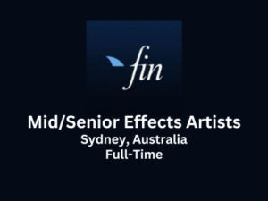 Mid/Senior Effects Artists required at Fin Design + Effects - Sydney