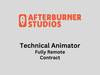 Technical Animator required at Afterburner Studios - Maya, Unreal