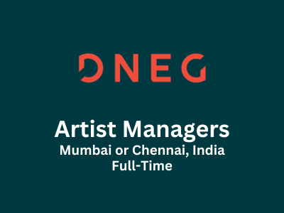 DNEG India is seeking talented Artist Managers - Mumbai/ Chennai