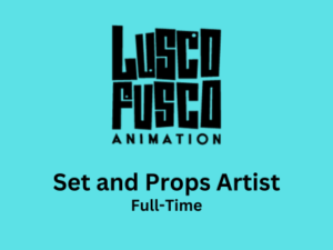 Lusco Fusco Animation is looking for Set and Props Artist - Maya