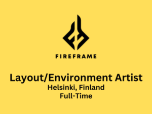 Layout / Environment Artist required at Fireframe Studios - Unreal