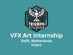 Triumph Studios is hiring VFX Art internship - Netherlands