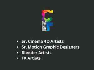 Multiple job openings at Creative Factory - Graphic, FX, Blender