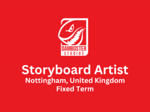 Storyboard Artist required at Dambuster Studios - Nottingham