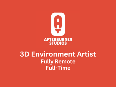 3D Environment Artist required at Afterburner Studios - Unreal