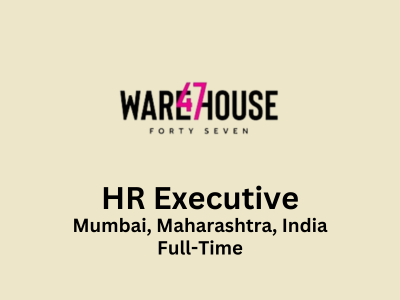 Hiring HR Executive at Warehouse 47 by Famous Studios -Mumbai
