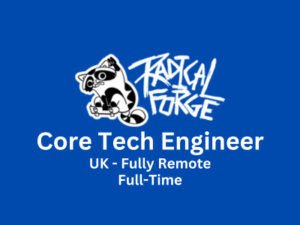 Core Tech Engineer required at Radical Forge - Proficient in C++