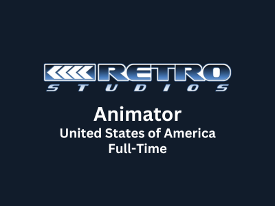 Retro Studios is looking for experienced Animator - Maya