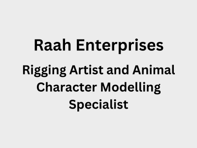 Raah Enterprises is seeking talented artists - Rigging, Modeling