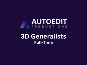 Autoedit is looking for experienced 3D Generalists - Maya, Blender