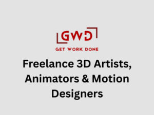 Get Work Done is onboarding skilled freelancers - 3D & Motion