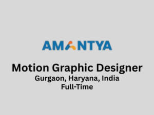 Motion Graphic Designer required at Amantya Technologies