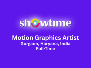 Motion Graphics Artist required at Showtime Events - Gurgaon