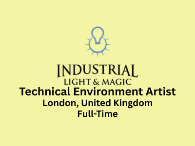 Technical Environment Artist required at Industrial Light & Magic