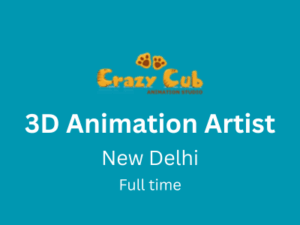 3D Animator Jobs Delhi - Urgent Hiring at Crazy Cub Animations