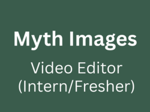 Video Editor Internship Remote job Myth Images, Work from home